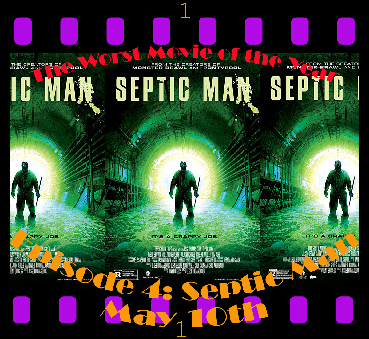 The Worst Movie of the Year Episode 4: 2014: Septic Man